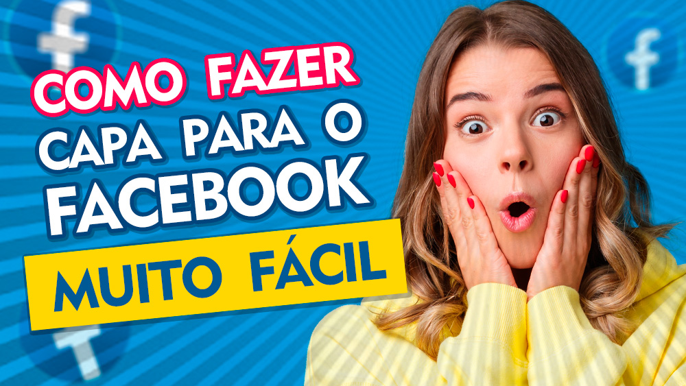 Como fazer uma capa no Facebook - Canal Dicas Online Grátis